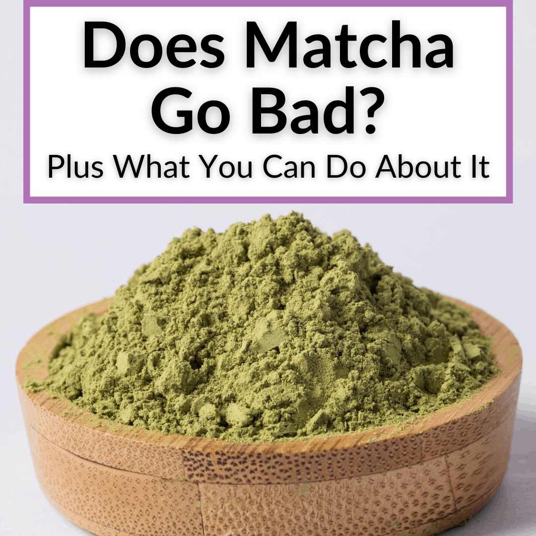 Can Matcha powder go bad?