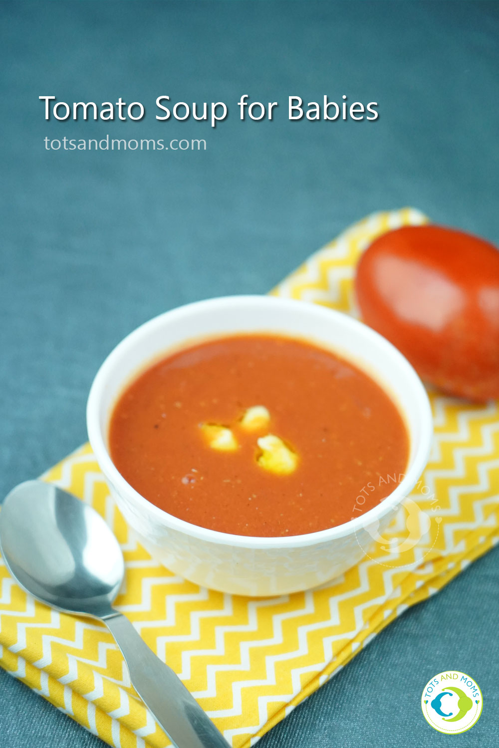 Can my 7 month old have tomato soup?