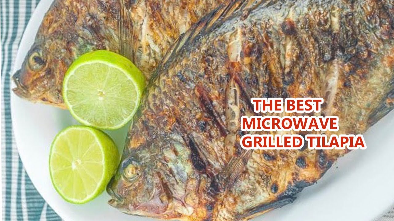 Can you grill tilapia in a microwave?