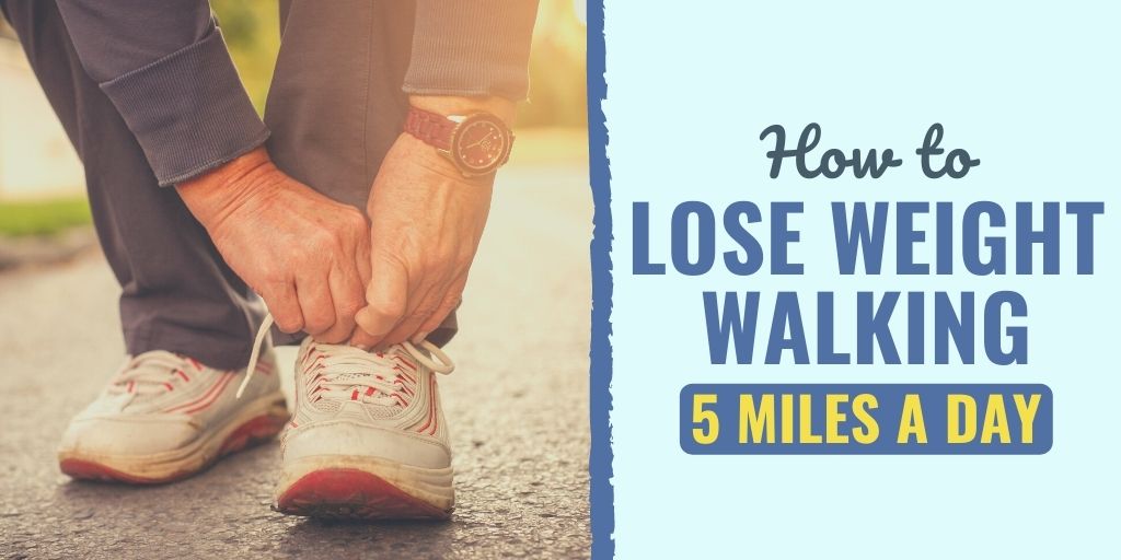 Can you lose weight walking 5 miles a day?