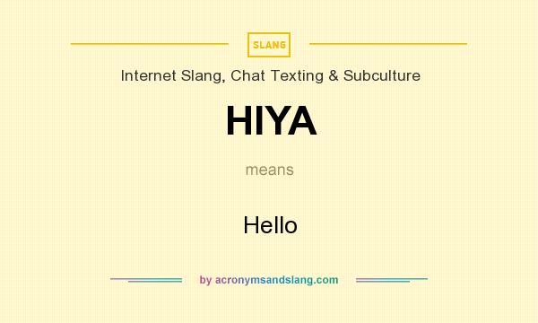 Does Hiya mean hi?