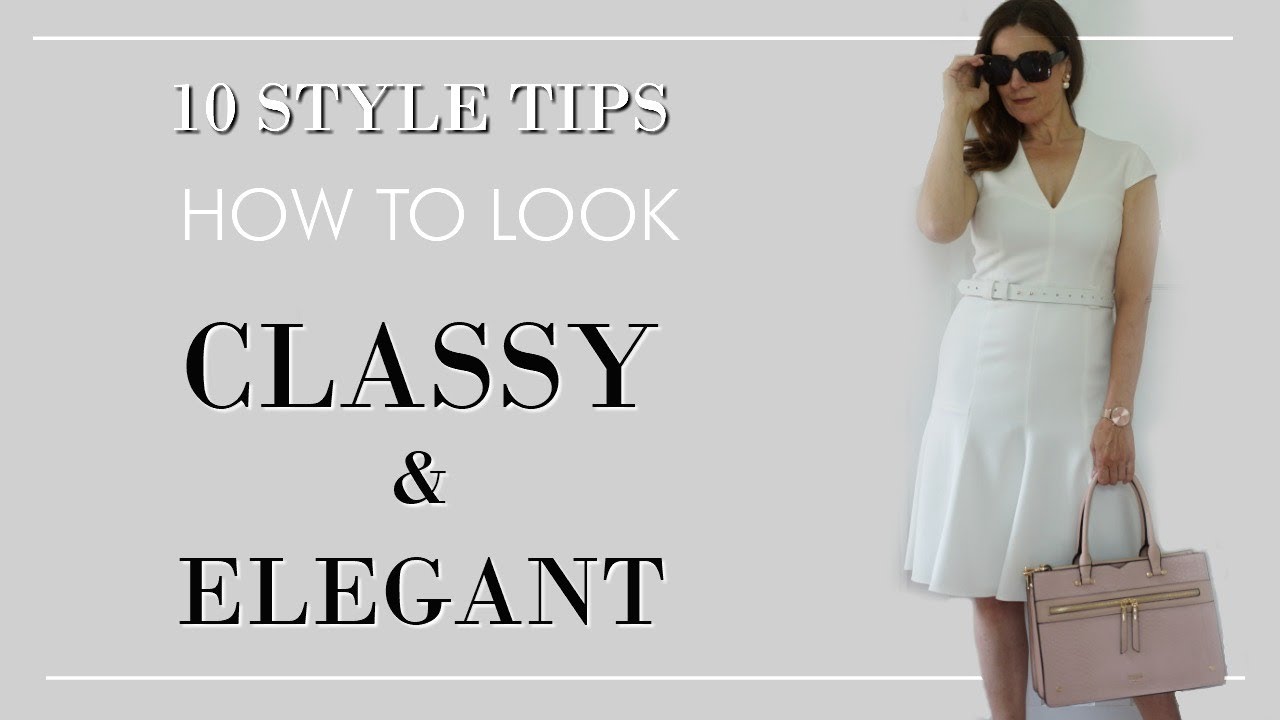 How can a girl look classy and elegant?