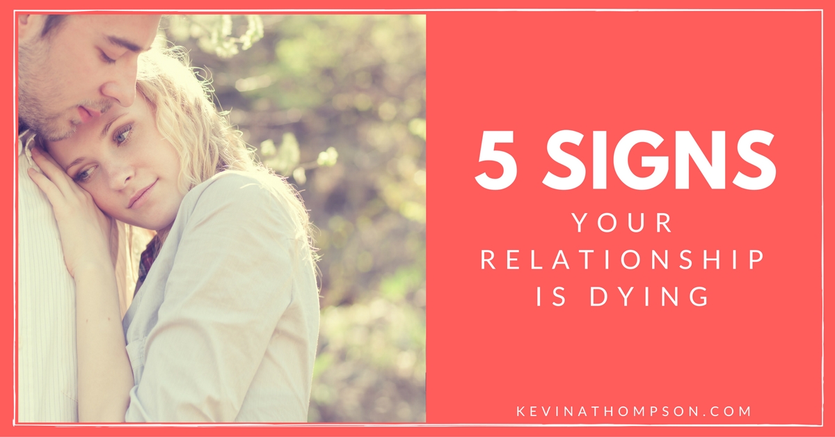 How do you know your relationship is dying?