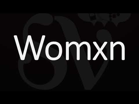 How do you pronounce womxn?