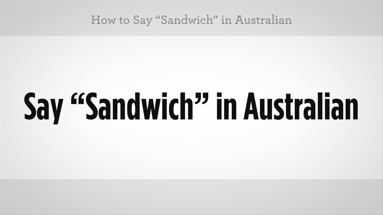How do you say sandwich in slang?