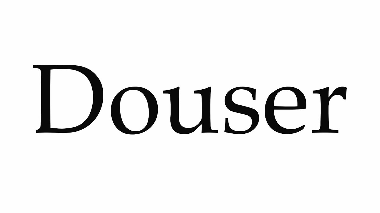 How do you spell Douser?
