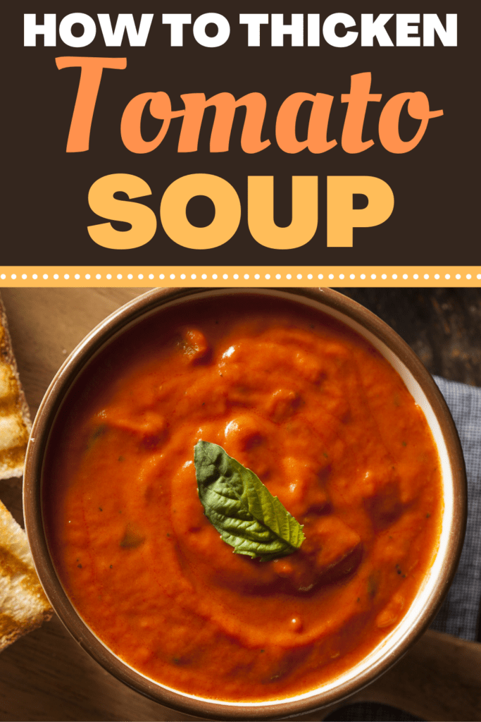 How do you thicken up tomato soup?