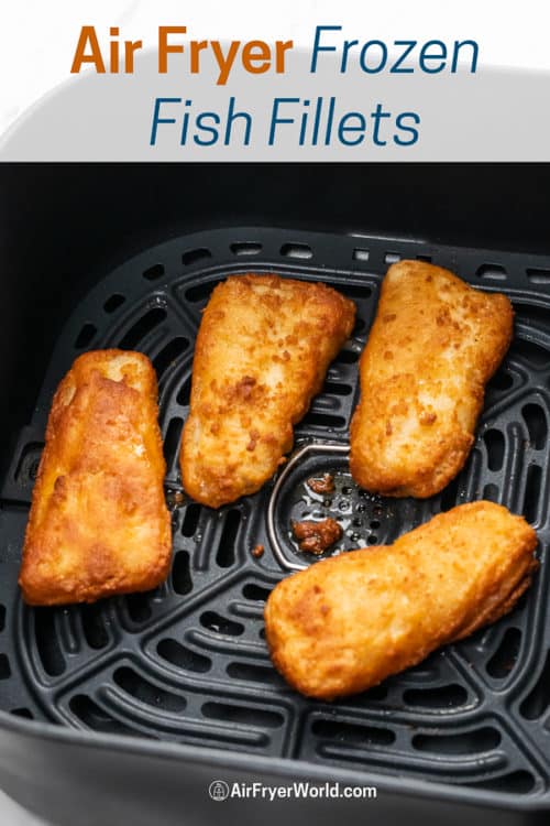 How long do you cook Gorton's frozen fish fillets in an air fryer?