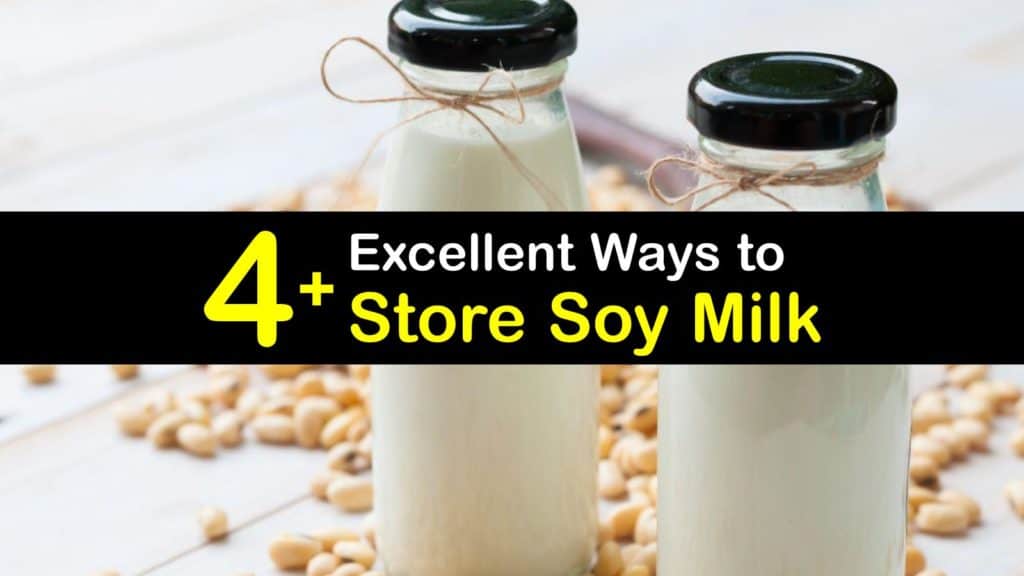 How to store soy milk?