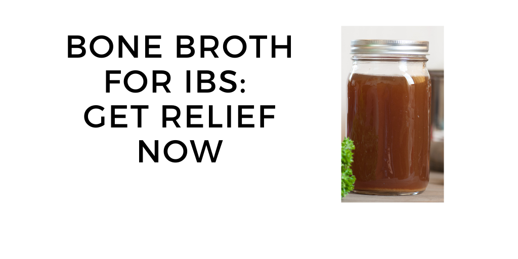 Is beef broth good for IBS?