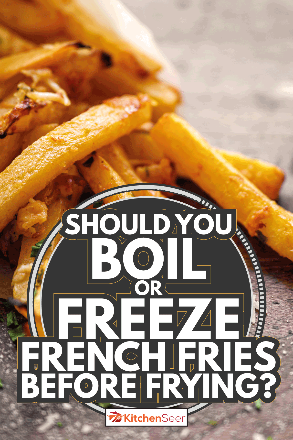 Should you boil fries before frying?