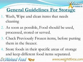 What are the general guidelines for food storage?