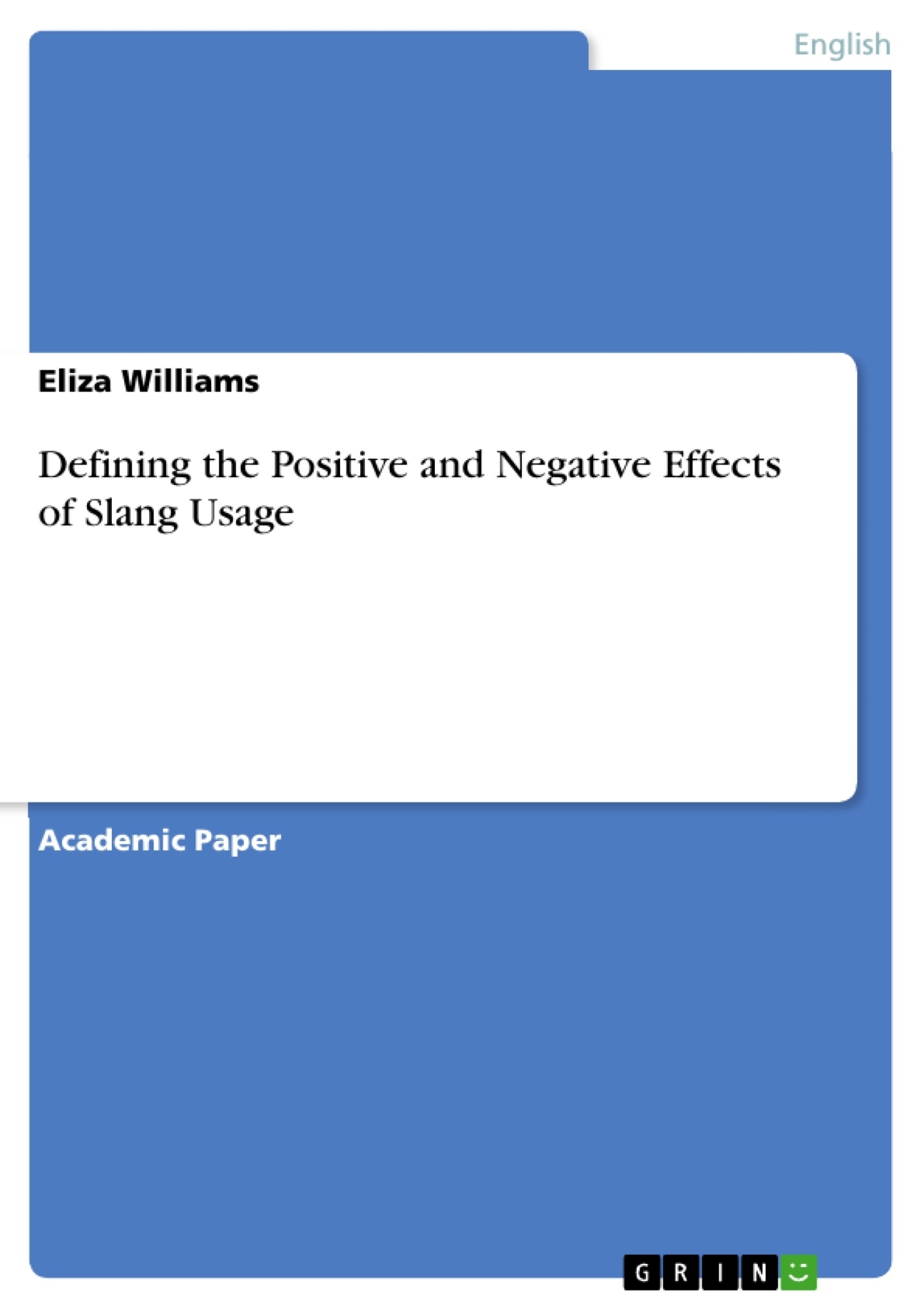 What are the negative effects of slang?