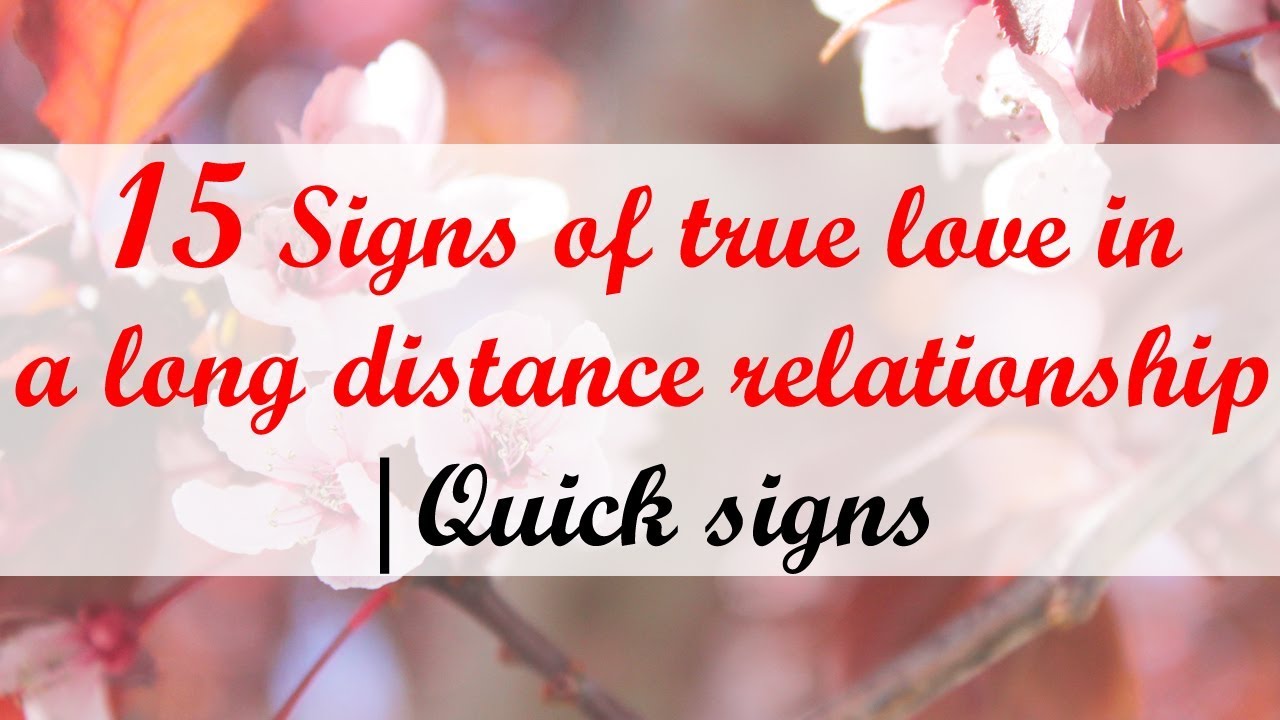 What are the signs of true love in long distance relationship?