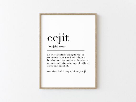 What does Eejit mean in Irish?