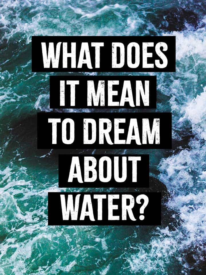 What does it mean to dream about clear water?