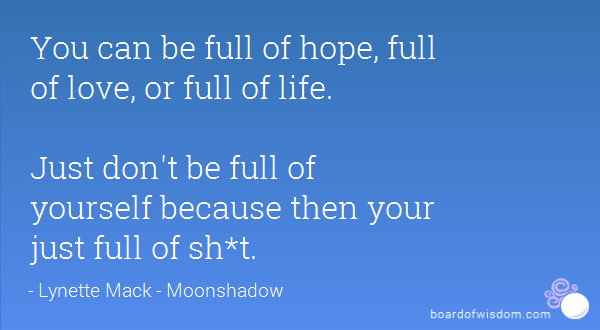 What does it mean when someone calls you full of yourself?