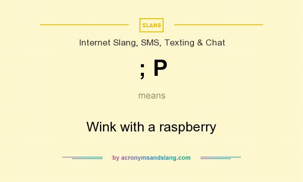 What does P stand for in slang?