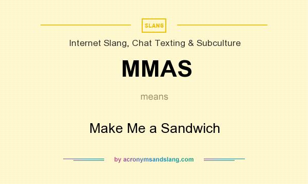 What does sandwich in slang mean?