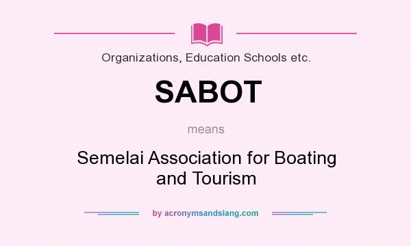 What does the acronym sabot mean?
