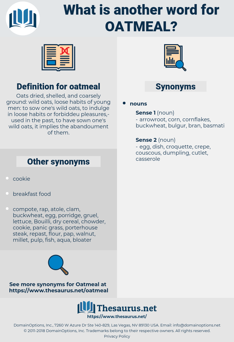 What is another term for oatmeal?