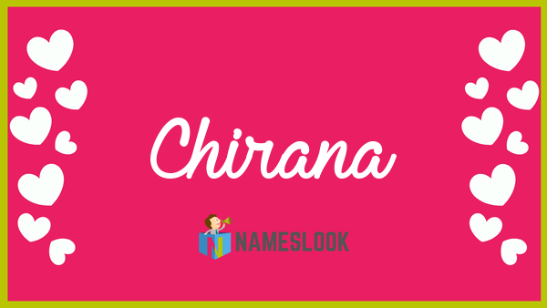 What is English of chirana?