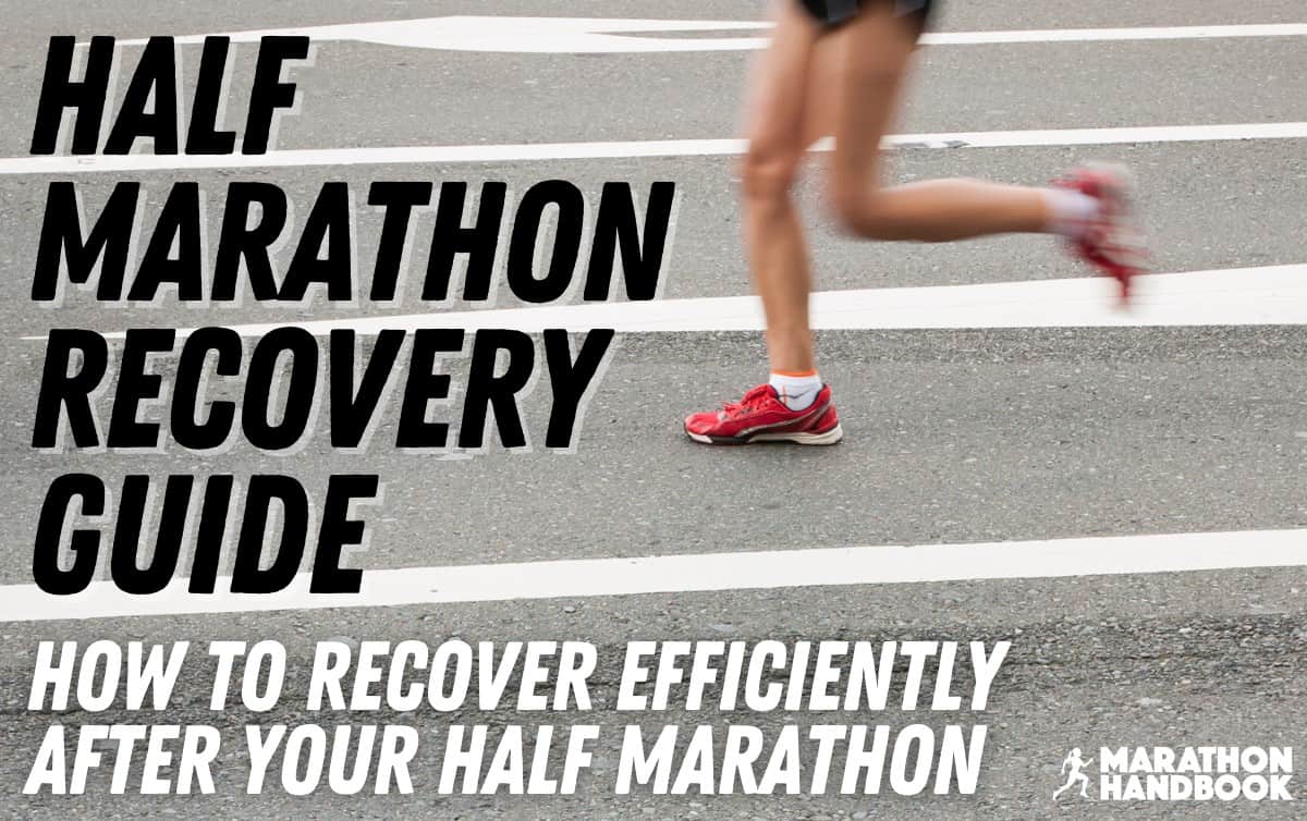 What is the fastest way to recover from a half marathon?