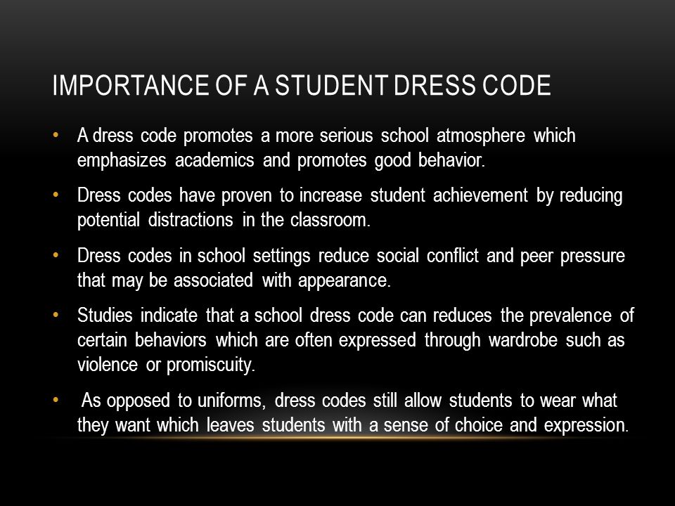 What is the importance of dress code?