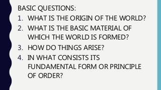 What is the origin of the world in philosophy?
