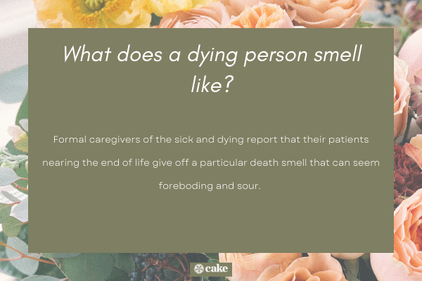 What is the smell before death?
