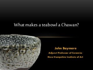 What makes a good tea bowl?
