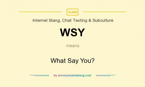What say meaning in slang?