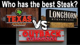What Steakhouse is better Texas Roadhouse or LongHorn?
