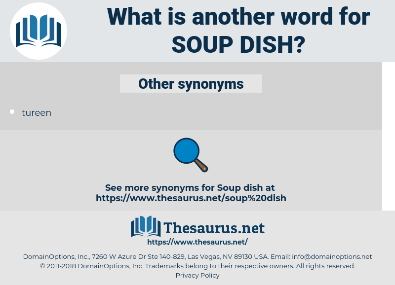 What's another name for a soup dish?