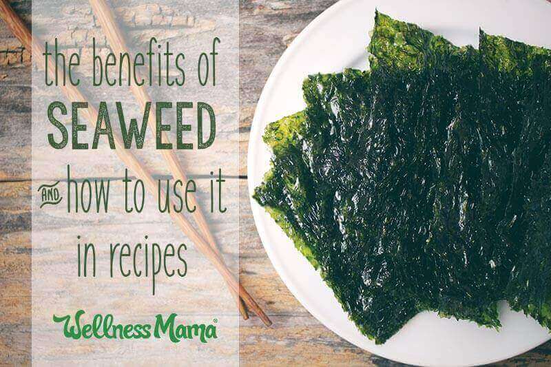Which seaweed should be avoided?
