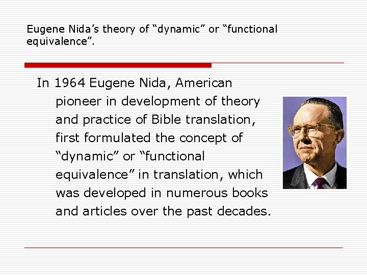 Who first formulated the theory of translation?