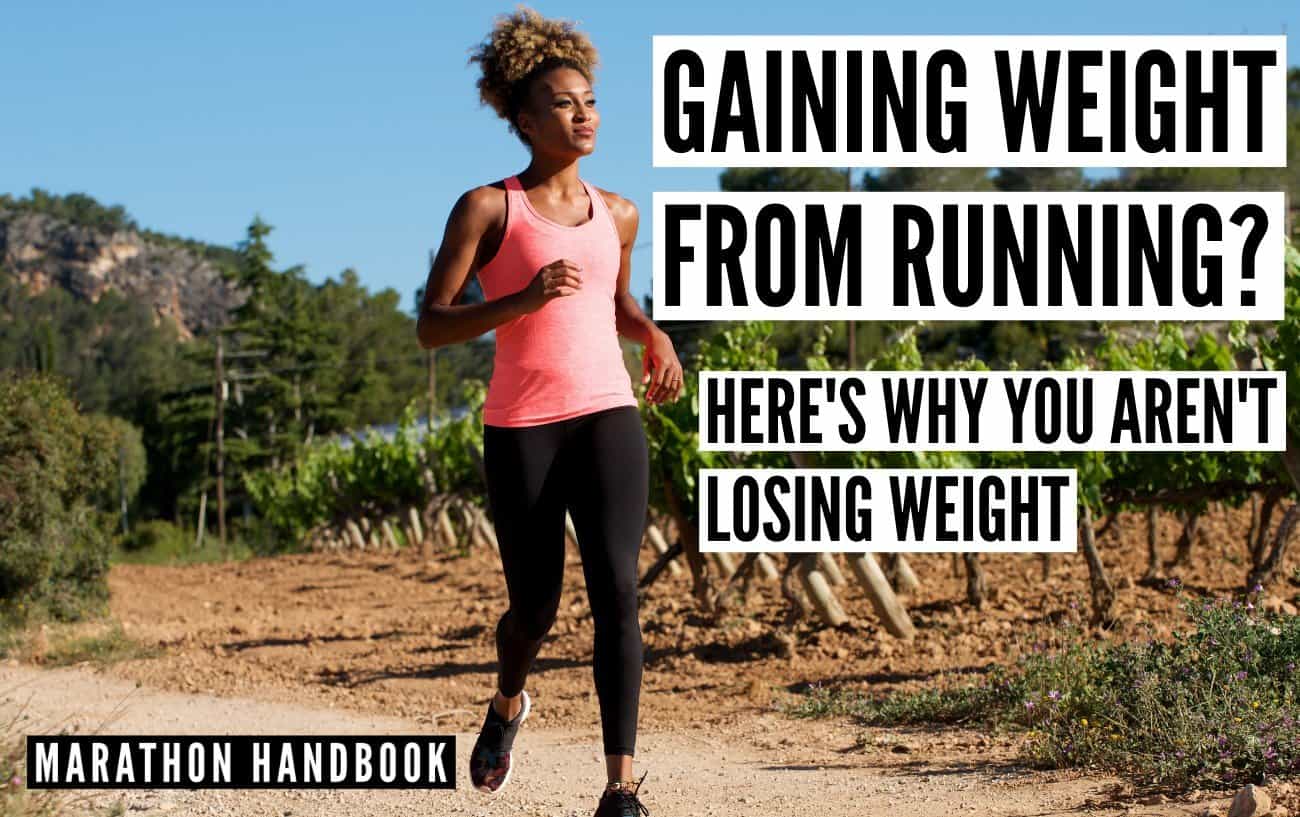Why am I gaining weight from running?