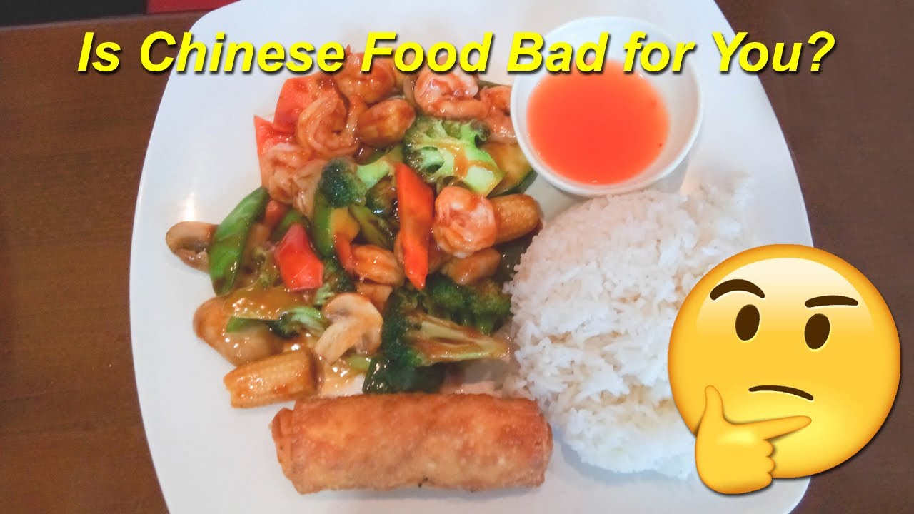 Why Chinese food is bad for you?