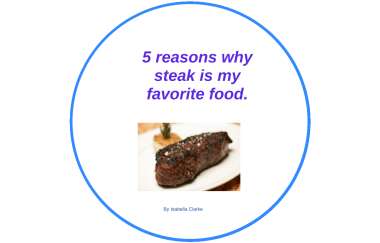 Why is steak a favorite food?